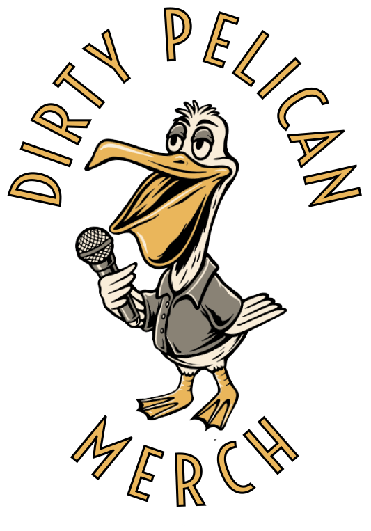 Dirty Pelican Merch – Dirty Pelican Productions